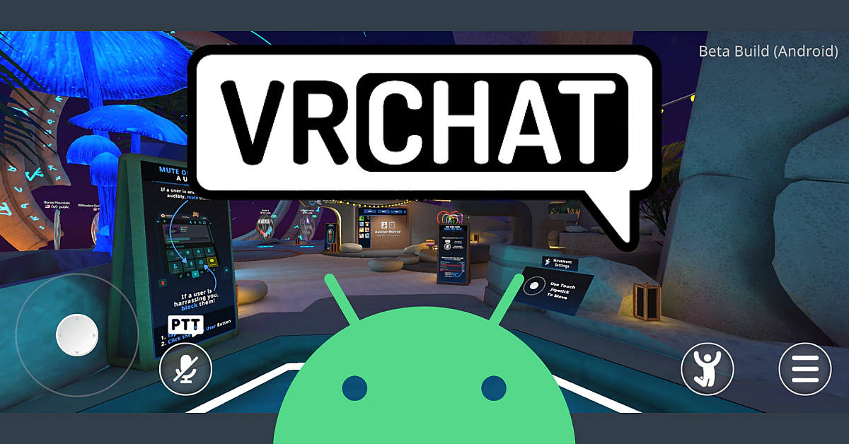 スマホ版VRChat（Android / iOS）の基礎知識：スマホだけでVRChatを遊ぶためのヒント | XRメモランダム